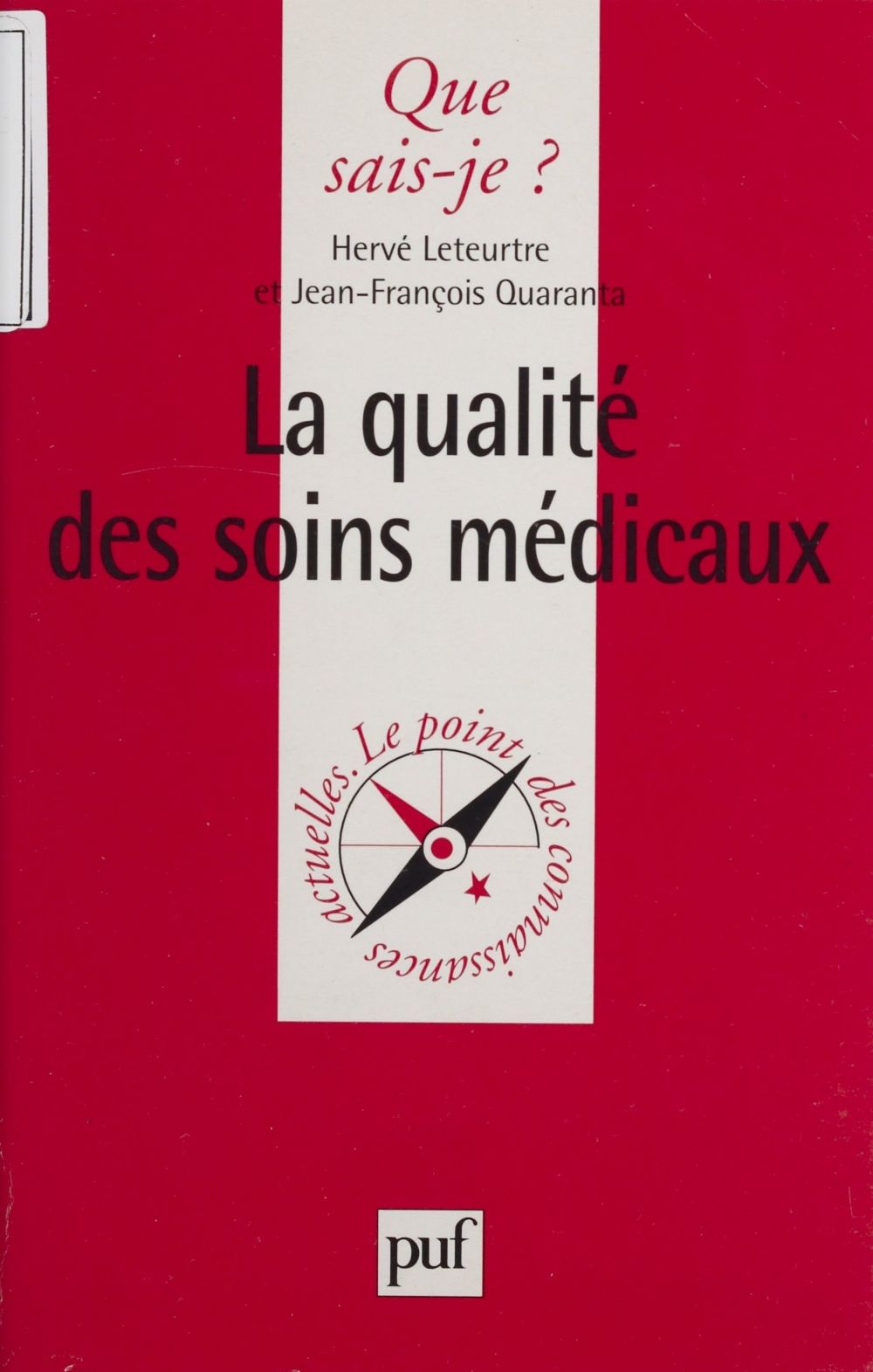 La Qualité des soins médicaux : Herve Leteurtre - 9782130720959 - Ebook ...