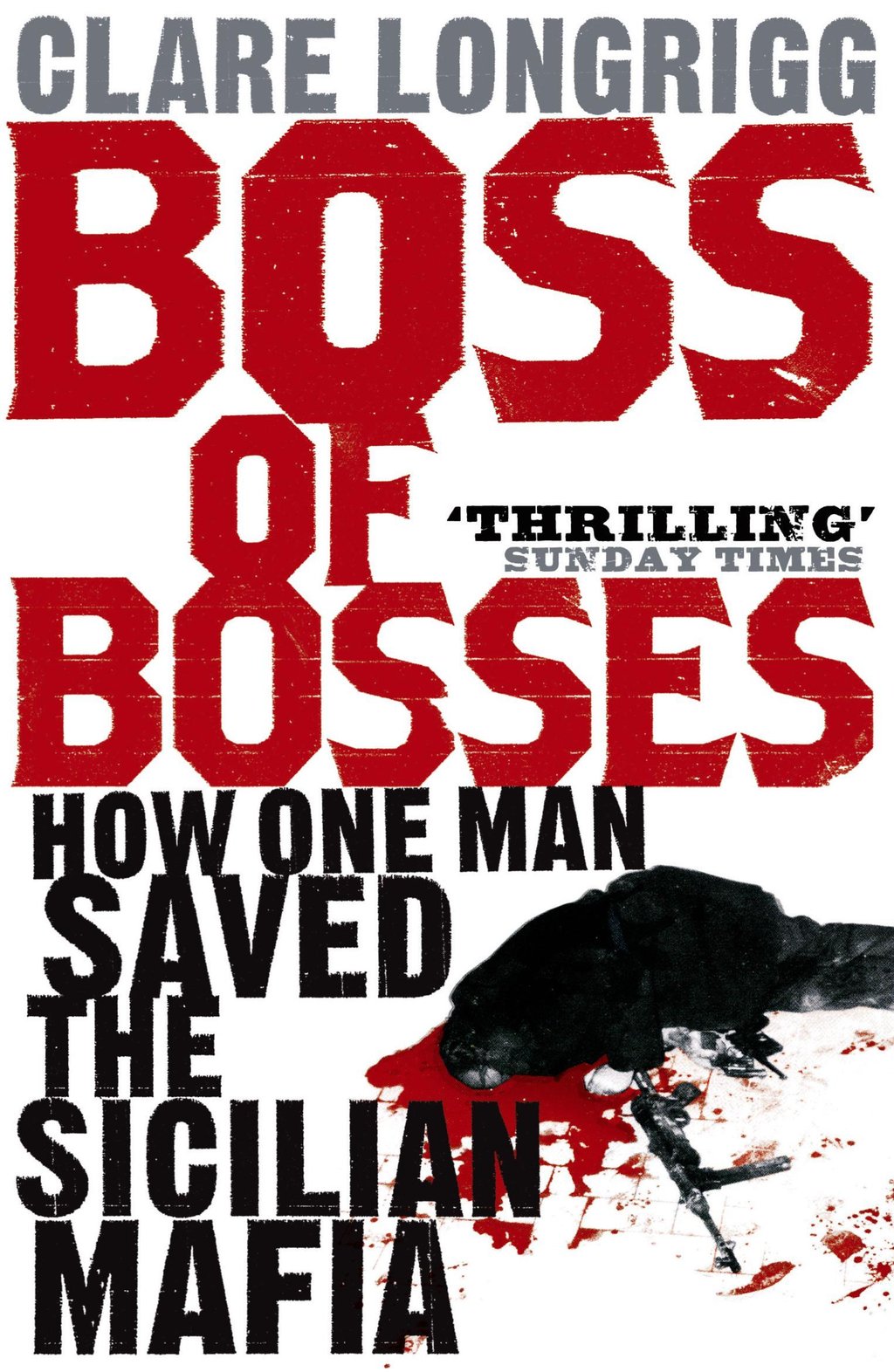 Boss of Bosses - How One Man Saved the Sicilian Mafia - 9781848542457 ...