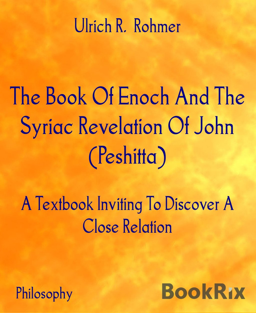 The Book Of Enoch And The Syriac Revelation Of John (Peshitta) - A ...