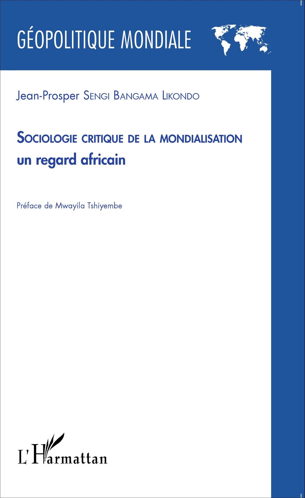 Sociologie critique de la mondialisation - Un regard africain : Jean ...