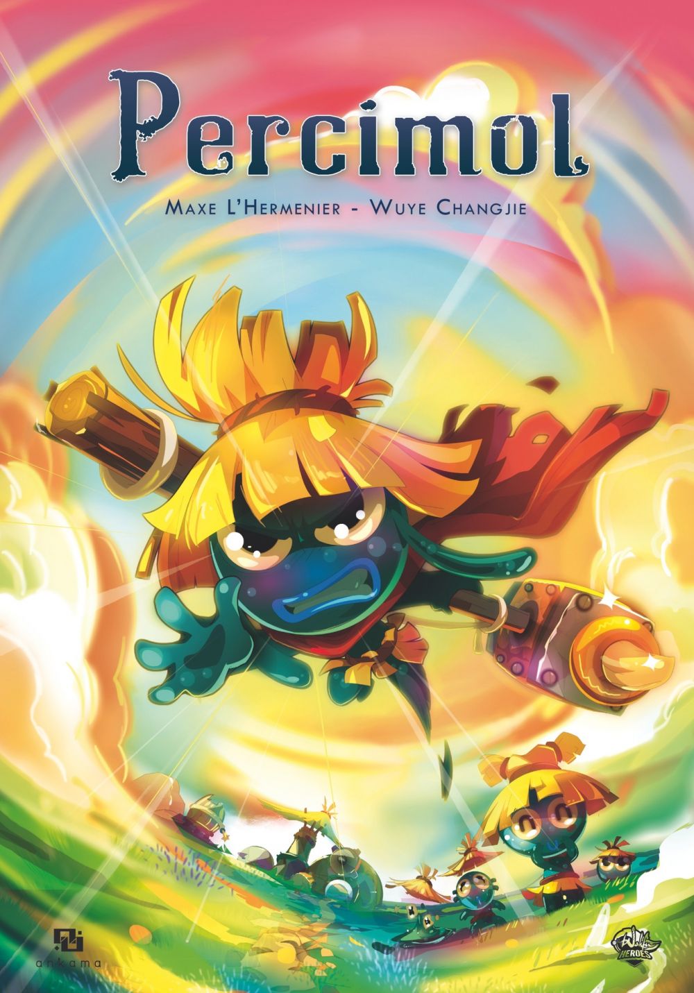 Wakfu Heroes: Percimol : Wuye Changjie,Maxe L'Hermenier - 9782359107234 ...