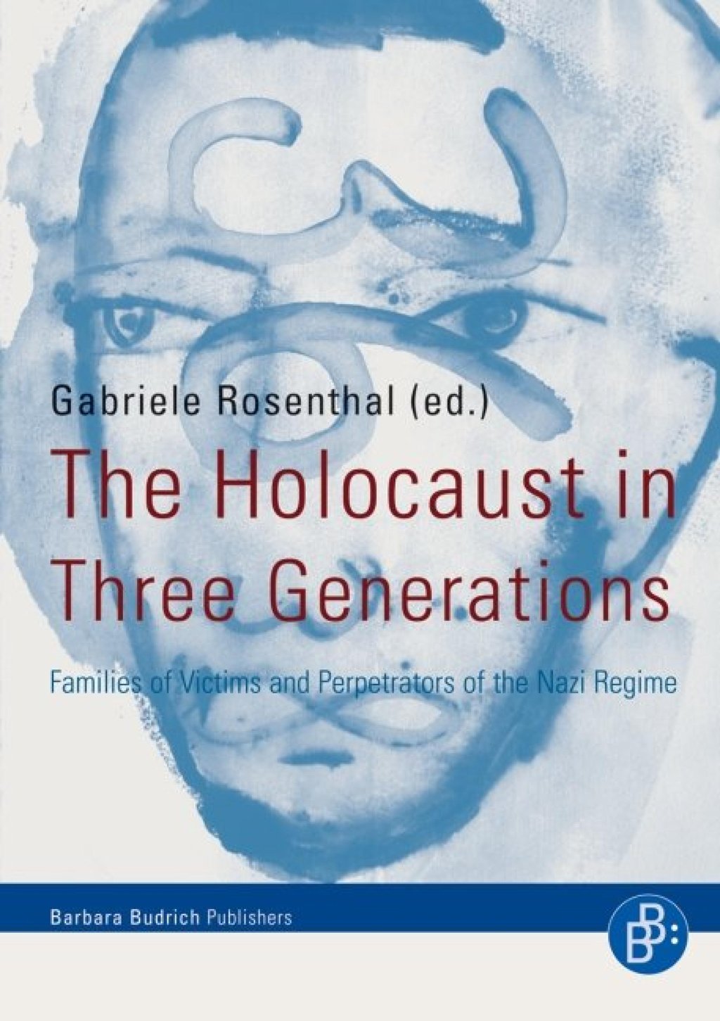 The Holocaust in Three Generations - Families of Victims and ...