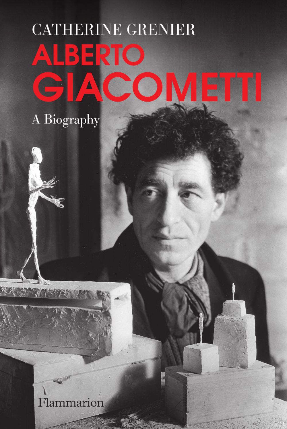 Alberto Giacometti, a biography : Catherine Grenier - 9782081452664 ...