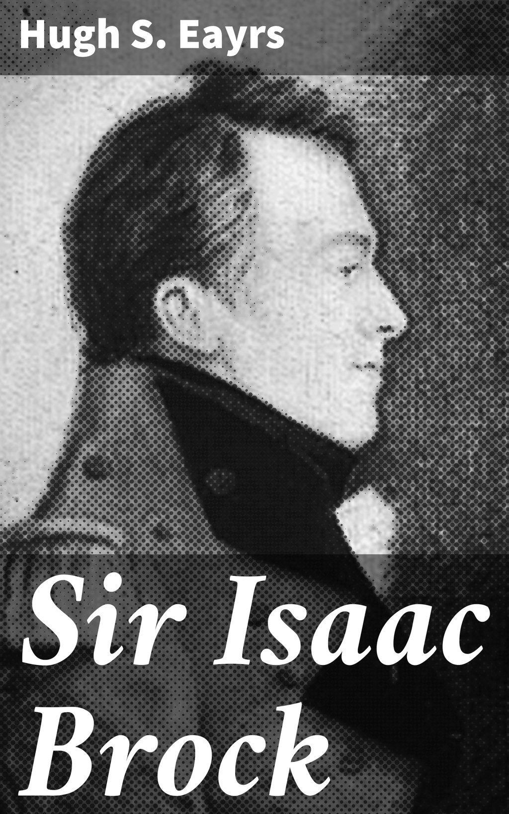 Sir Isaac Brock - 4064066154110 | Cultura
