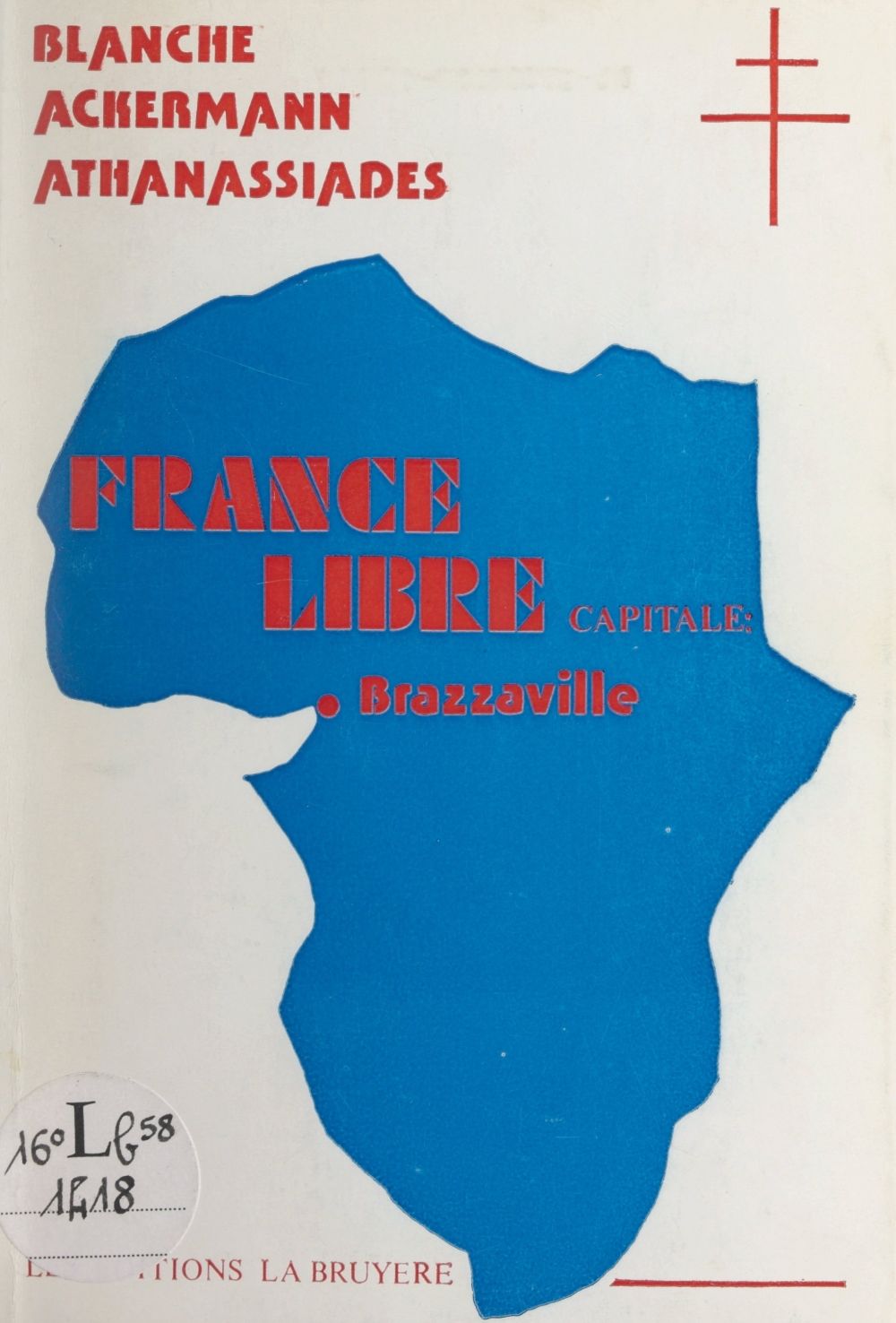 France-libre, capitale Brazzaville - 9782307606611 | Cultura