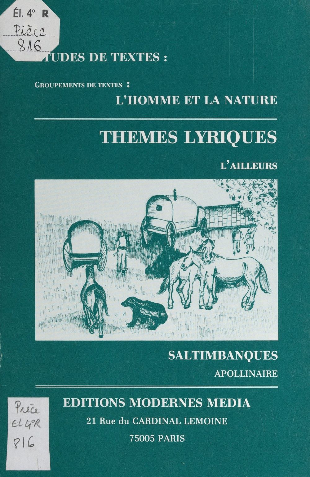 Saltimbanques, Apollinaire - Thèmes lyriques, l'ailleurs ...