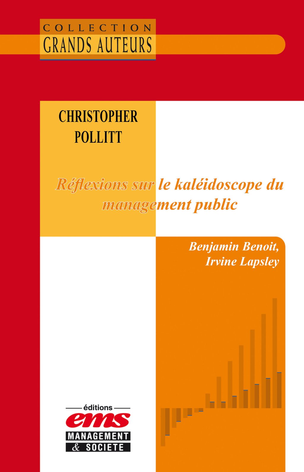 Christopher Pollitt - Réflexion sur le kaléidoscopedu management public ...