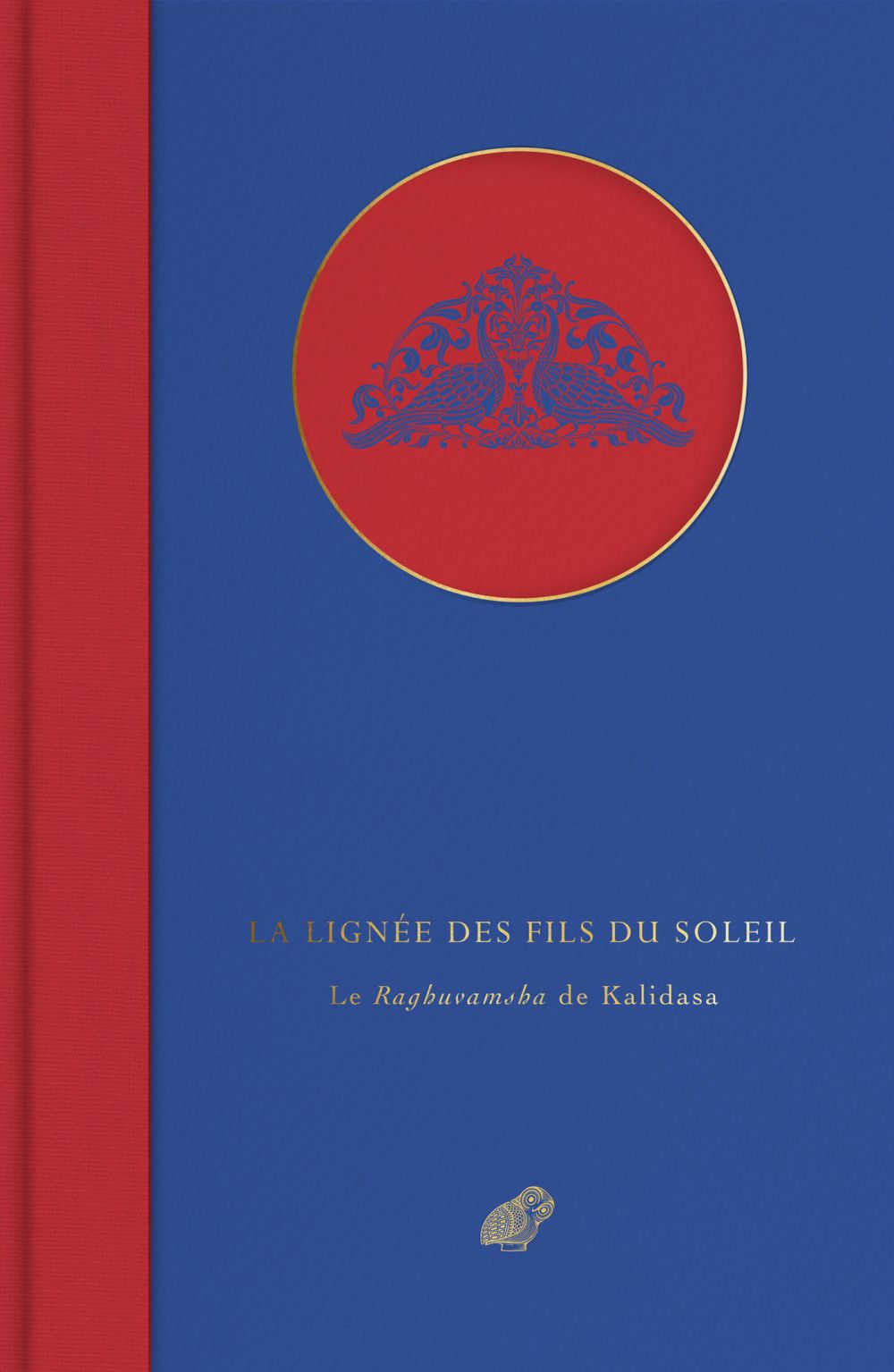 La Lignée des Fils du Soleil - Le Raghuvamsha de Kalidasa : Louis Renou ...