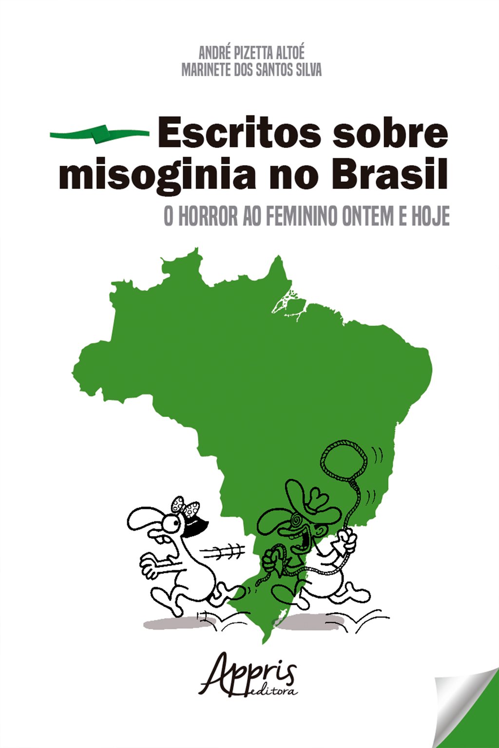Escritos sobre Misoginia no Brasil: O Horror ao Feminino Ontem e Hoje ...