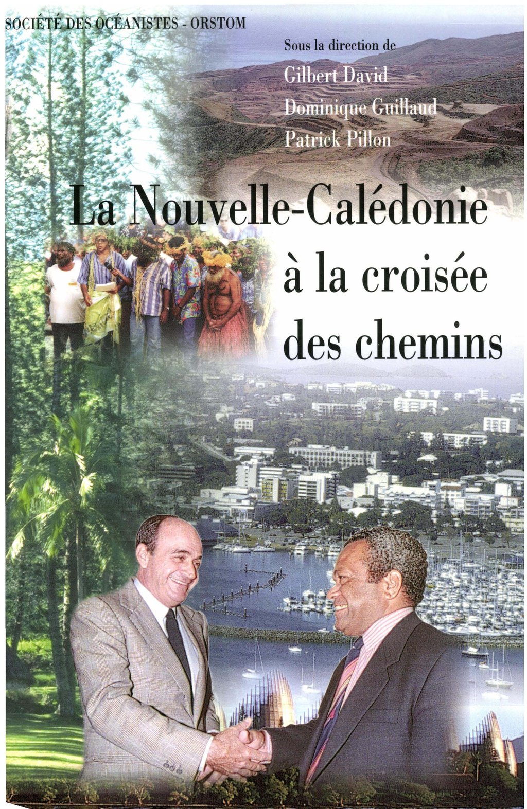 La Nouvelle-Calédonie à la croisée des chemins : 1989-1997 : David ...