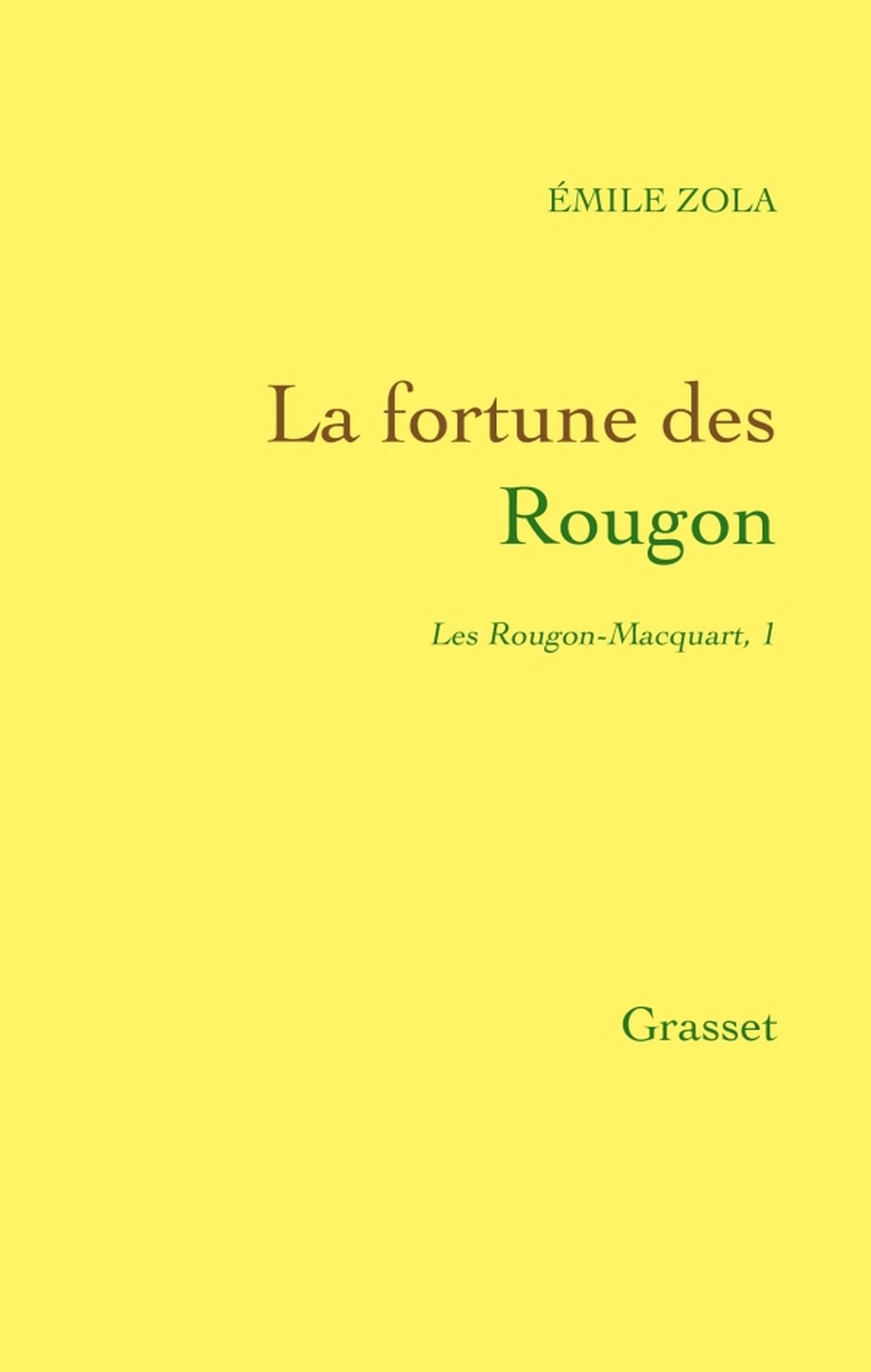 La fortune des Rougon - Les Rougon-Macquart : Emile Zola ...