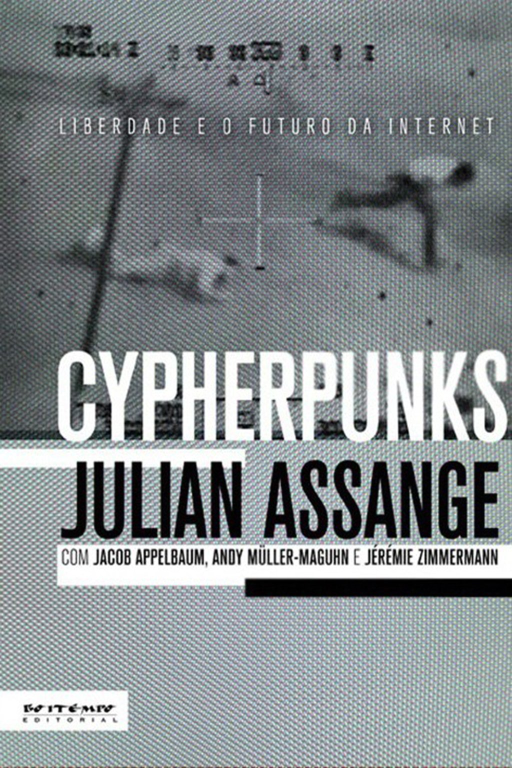 Cypherpunks - Liberdade e o futuro da internet - 9788575593080 | Cultura