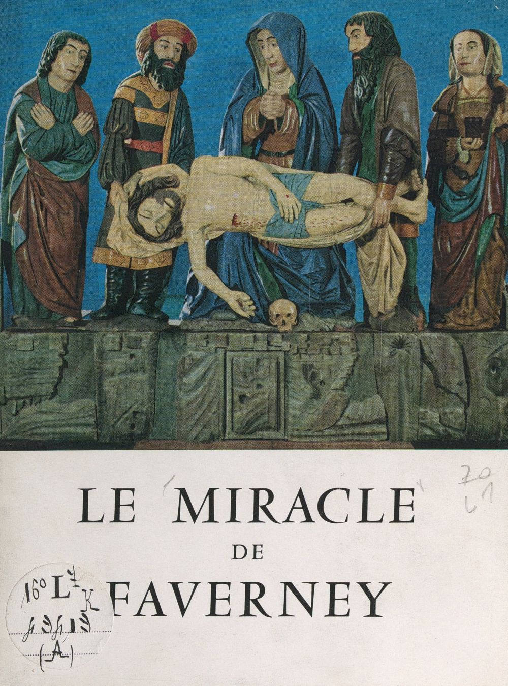 Le miracle de Faverney - 9791041043392 | Cultura