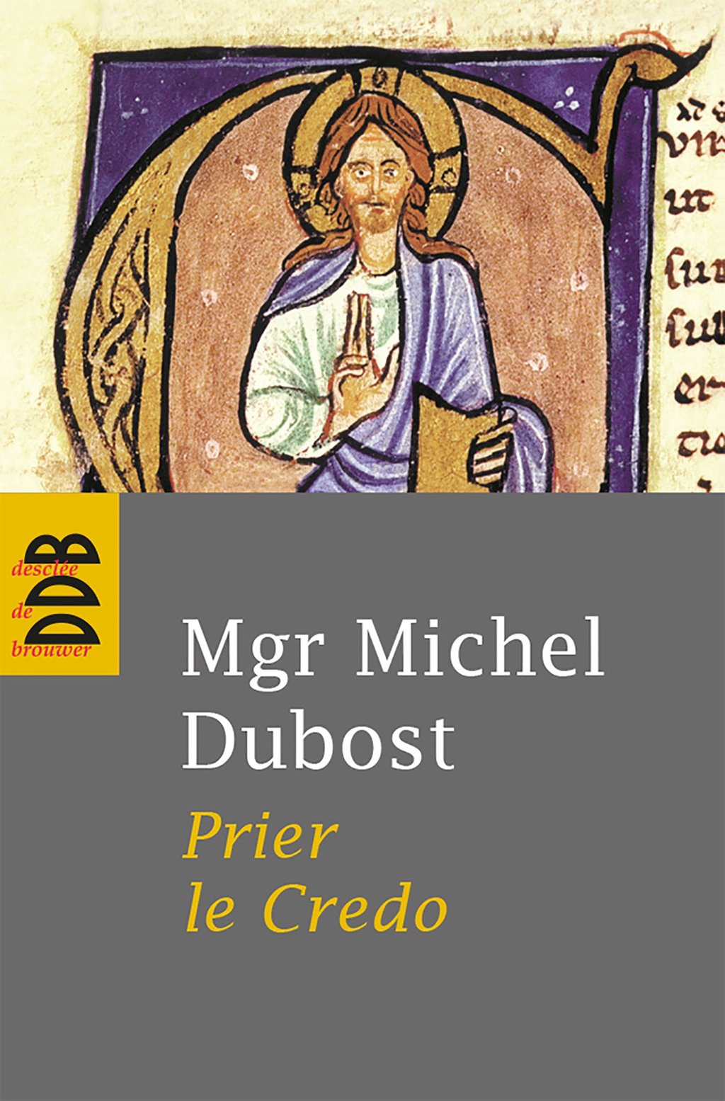 Prier Le Credo Michel Dubost 9782220092454 Ebook Sur La