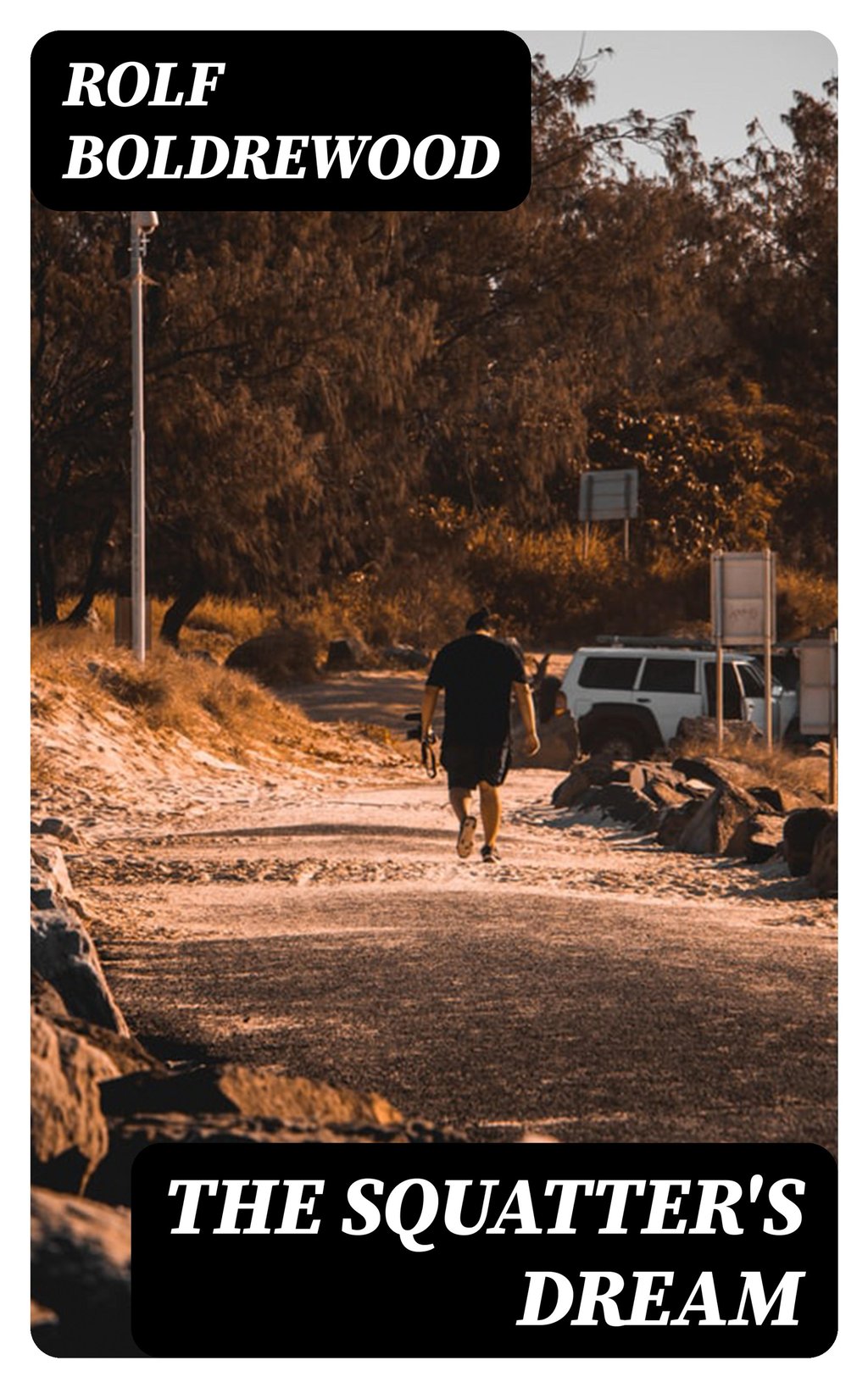 The Squatter's Dream - A Story of Australian Life - 8596547220695 | Cultura