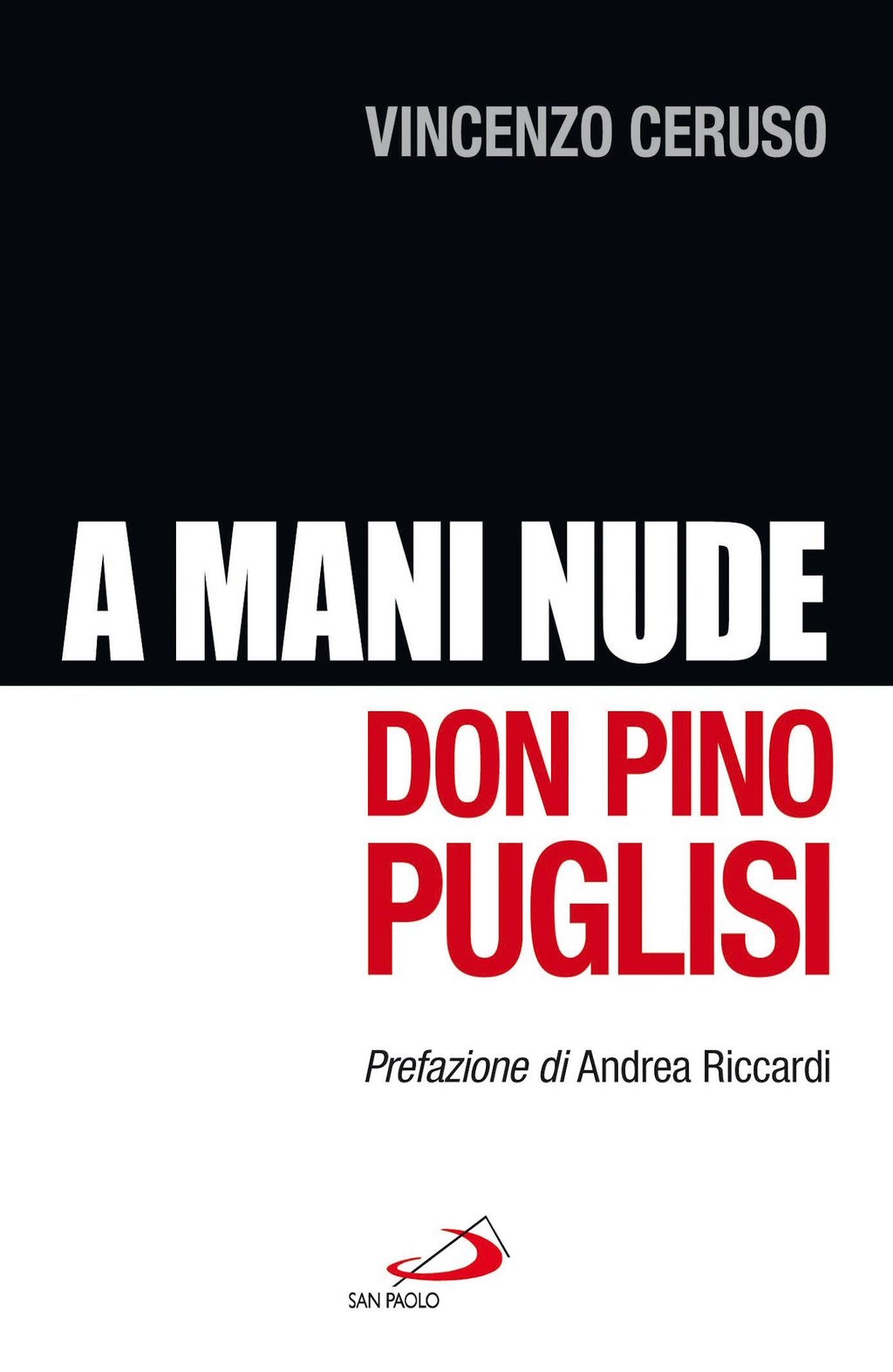 A mani nude. Don Pino Puglisi - 9788821581427 | Cultura