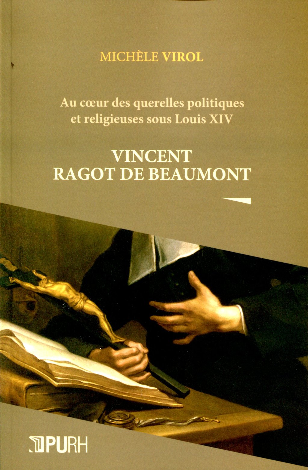 Vincent Ragot - Au cœur des querelles politiques et religieuses sous ...