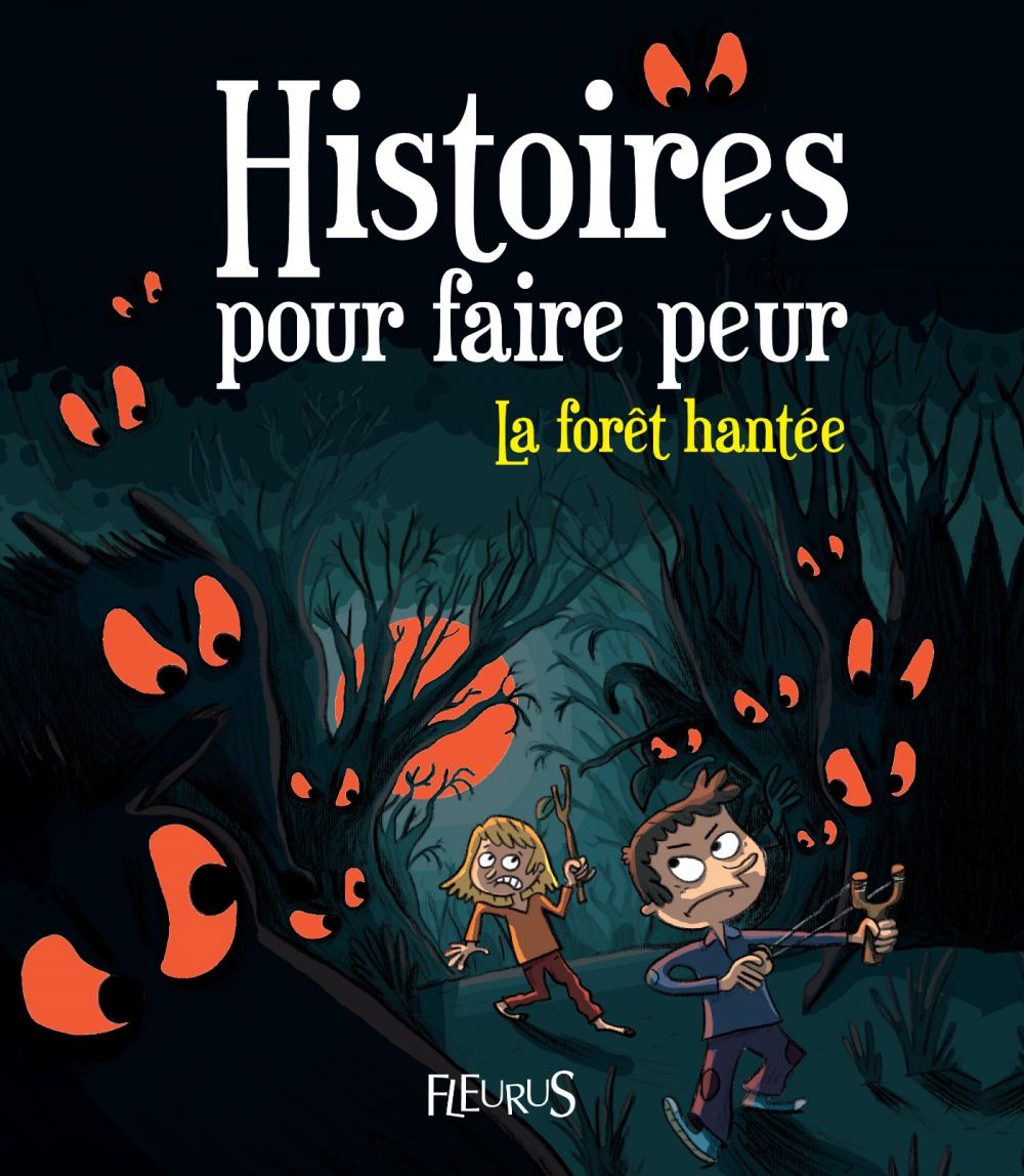 La forêt hantée - Histoires pour faire peur : Collectif - 9782215121770 ...