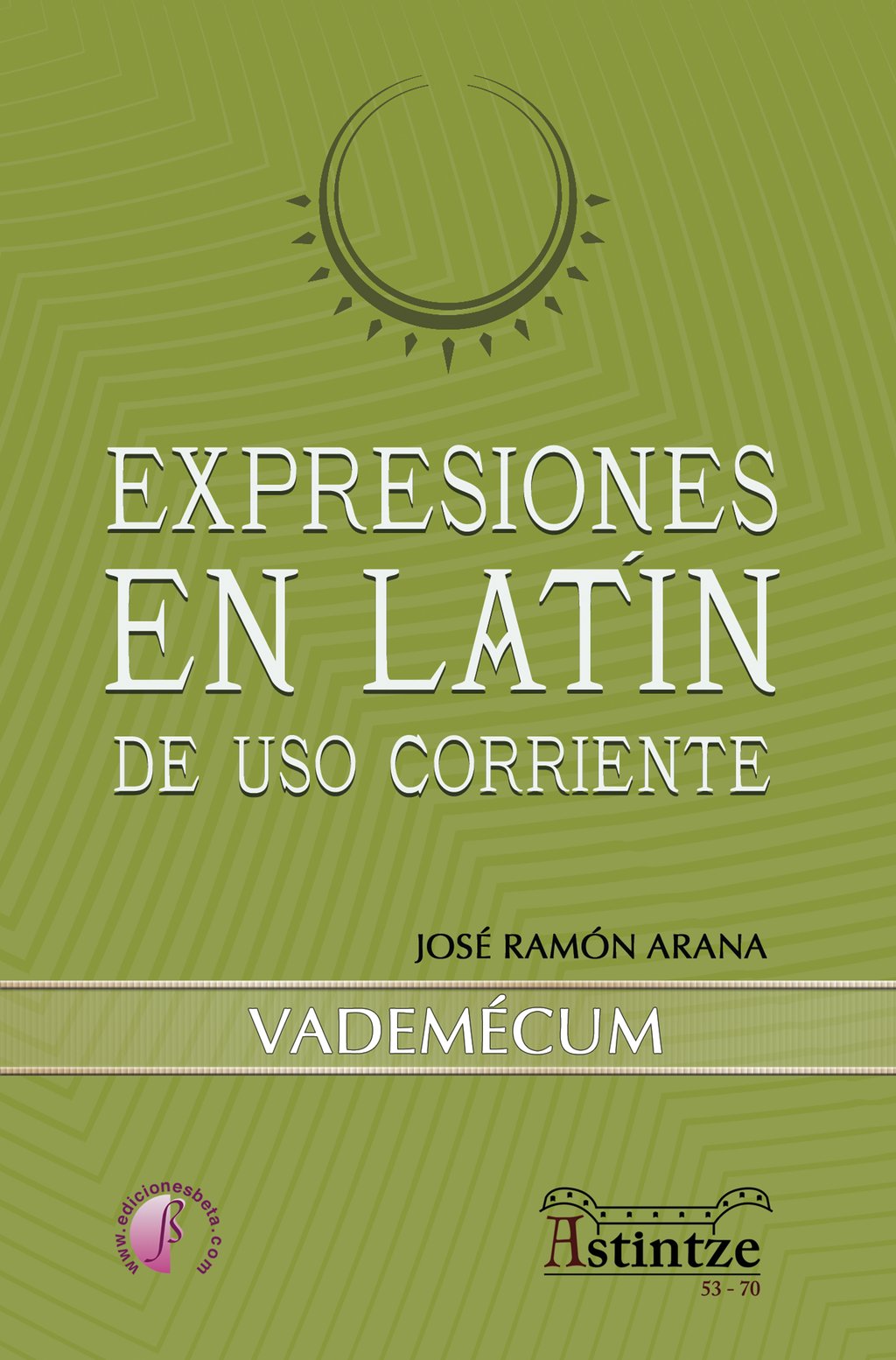 Expresiones en latín de uso corriente - Vademecum - 9788416809547 | Cultura
