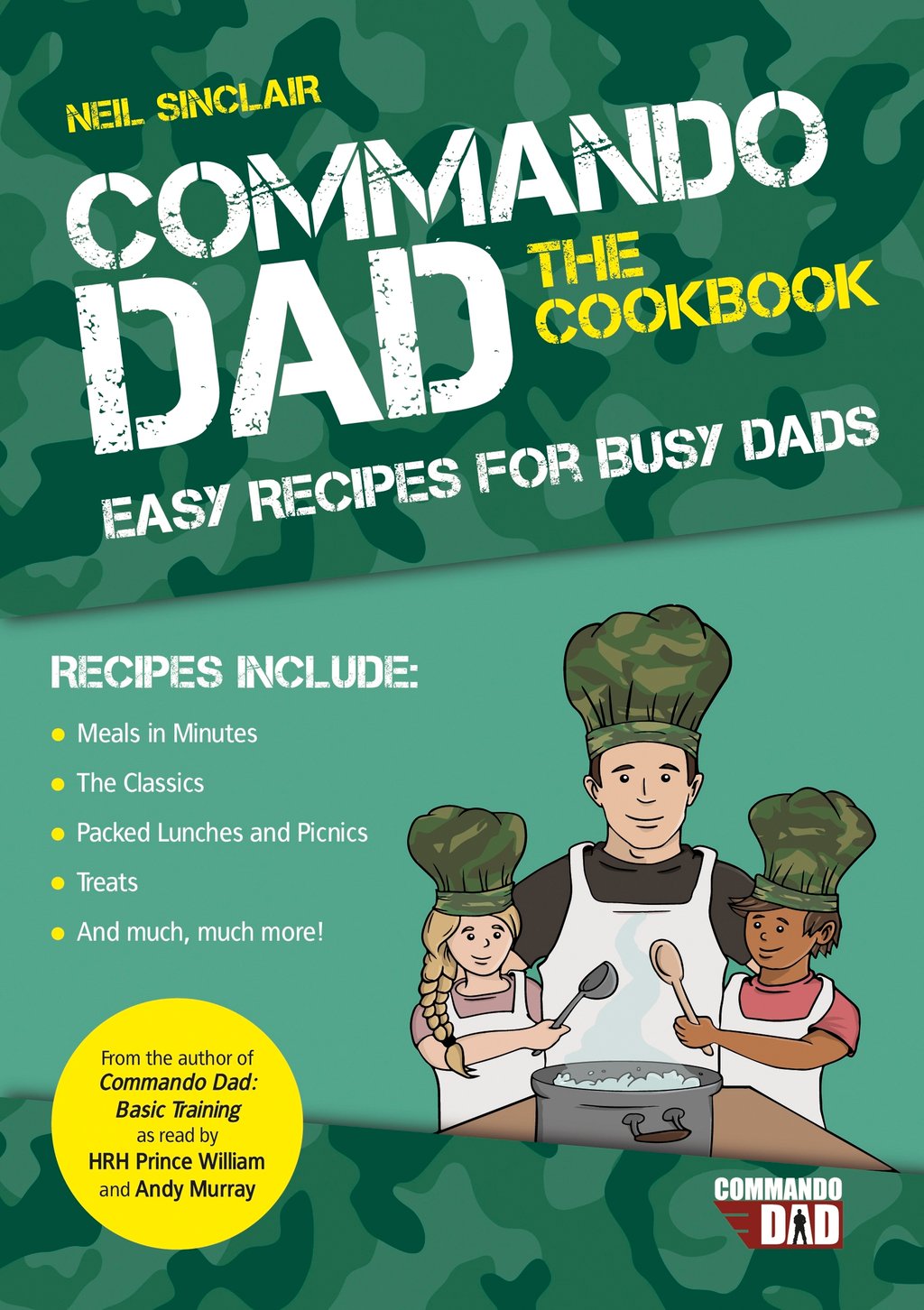 Commando Dad: The Cookbook - Easy Recipes for Busy Dads - 9781787838963 ...