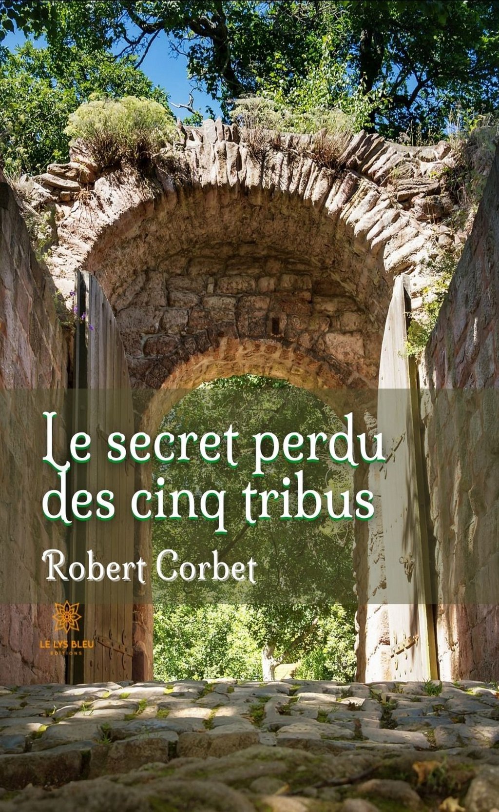 Le secret perdu des cinq tribus - Roman policier : Robert Corbet ...