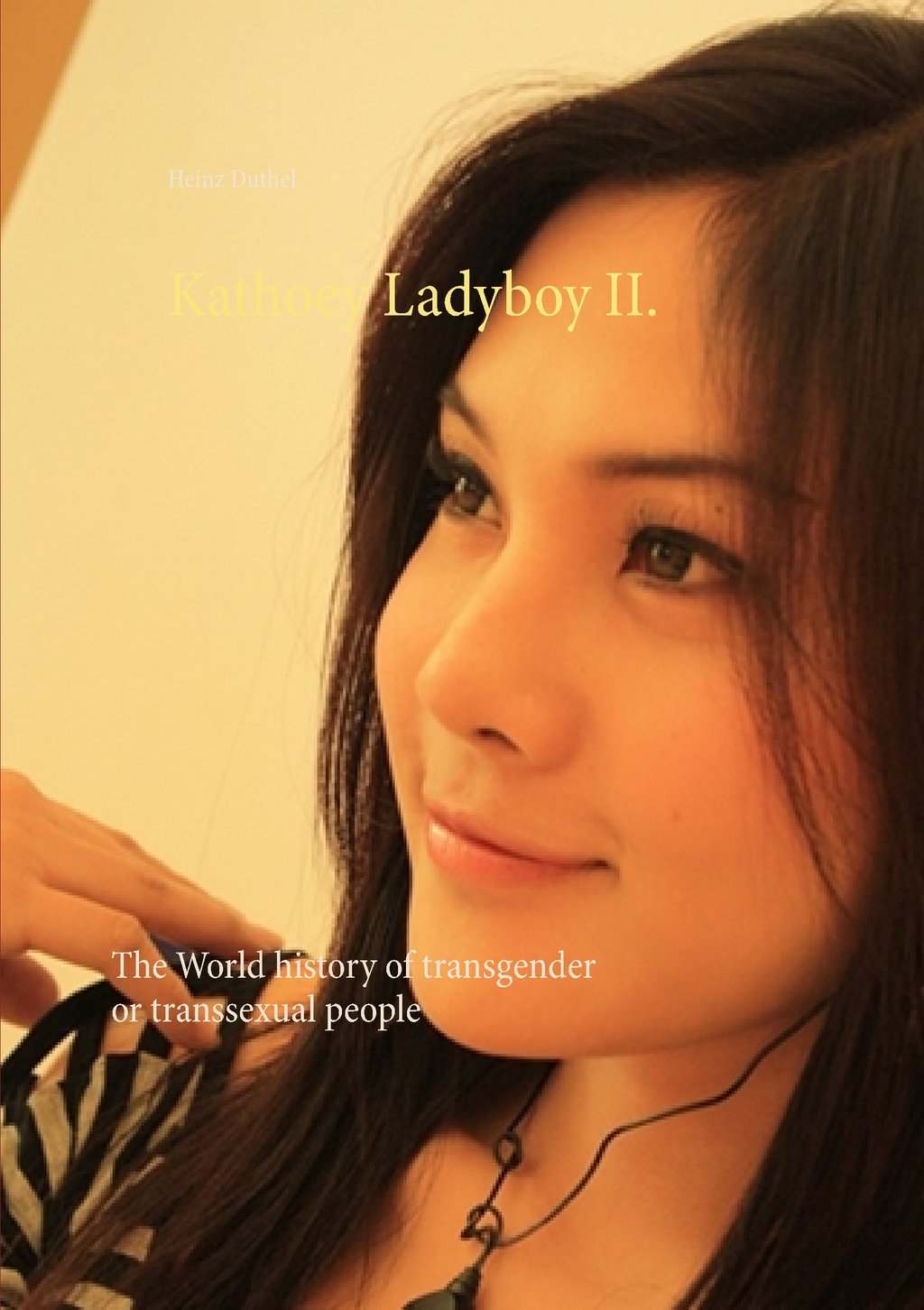 Kathoey Ladyboy II. - The World history of transgender or transsexual ...