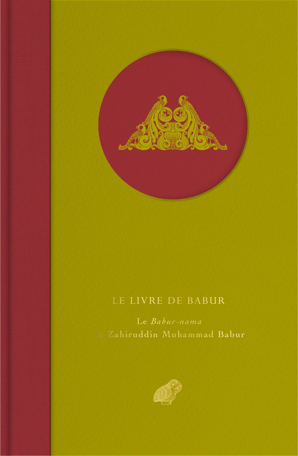 Le Livre de Babur - Le Babur-nama de Zahiruddin Muhammad Babur : Jean ...