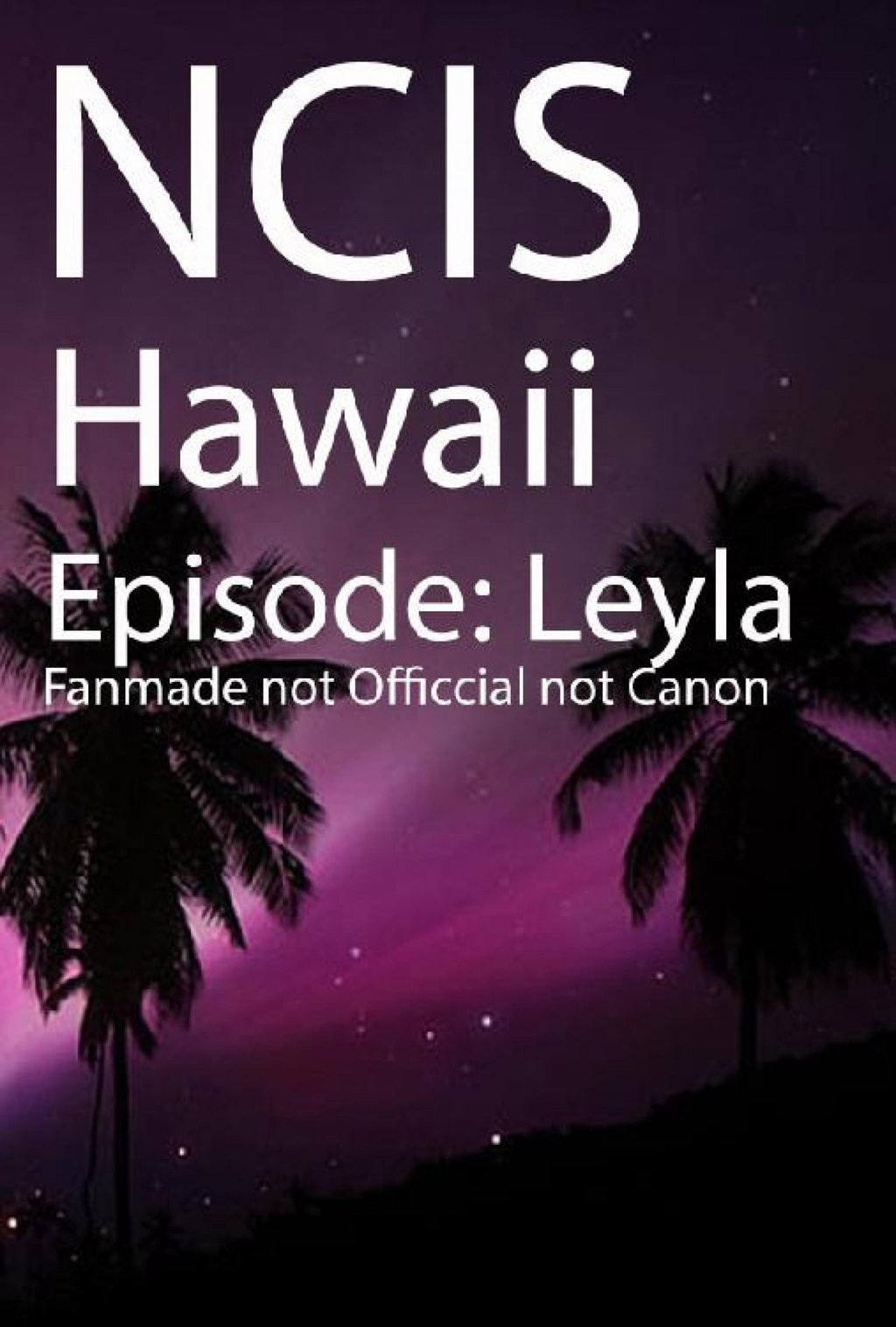 NCIS Hawaii - Episode "Leyla" - Fanmade NCIS Hawaii Book ...