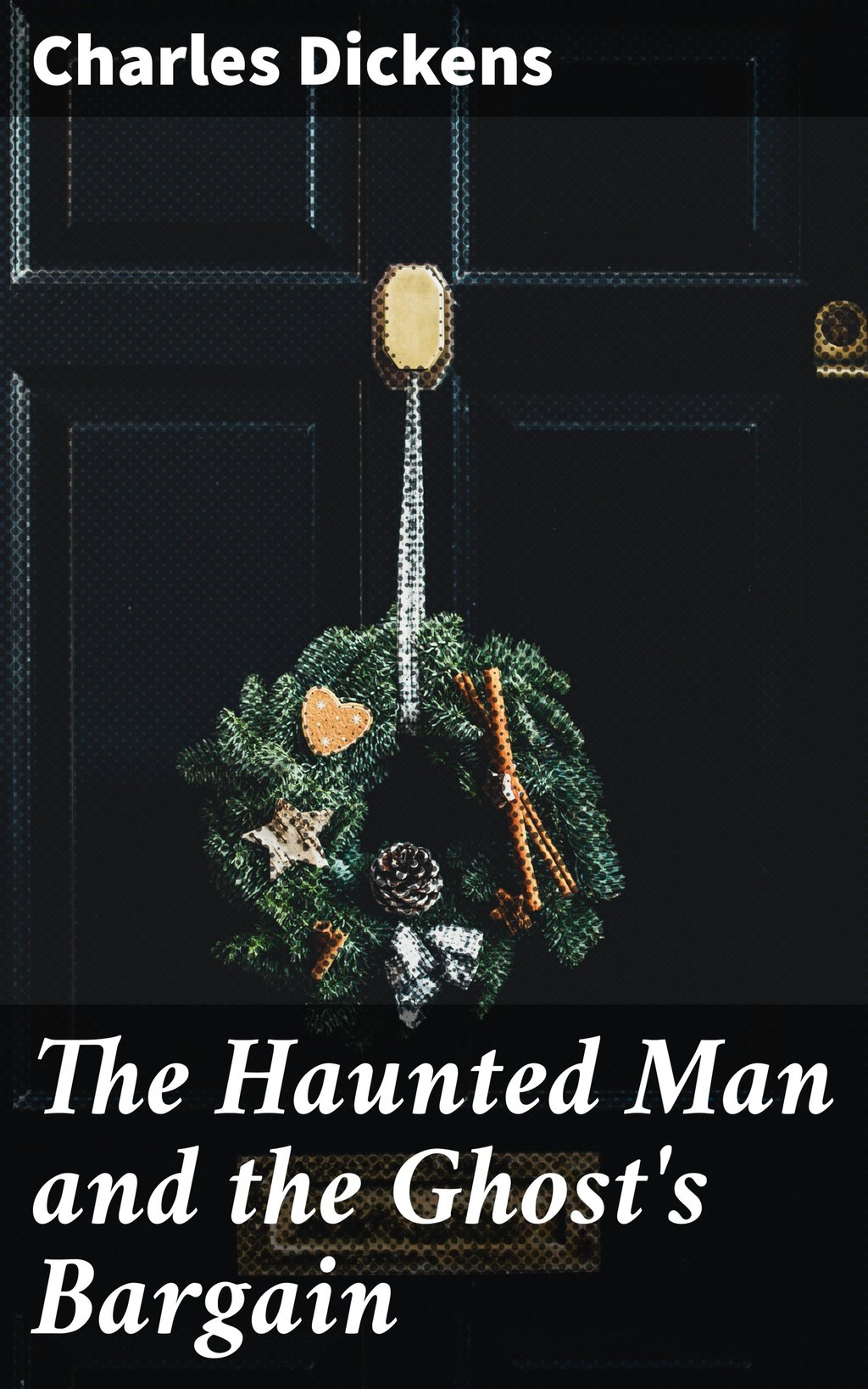 The Haunted Man and the Ghost's Bargain - 4057664647153 | Cultura