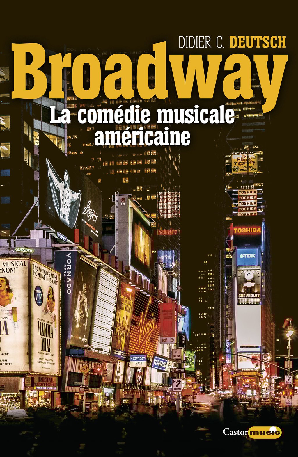 Broadway, la comédie musicale américaine - 3612222582102 - Ebook arts ...