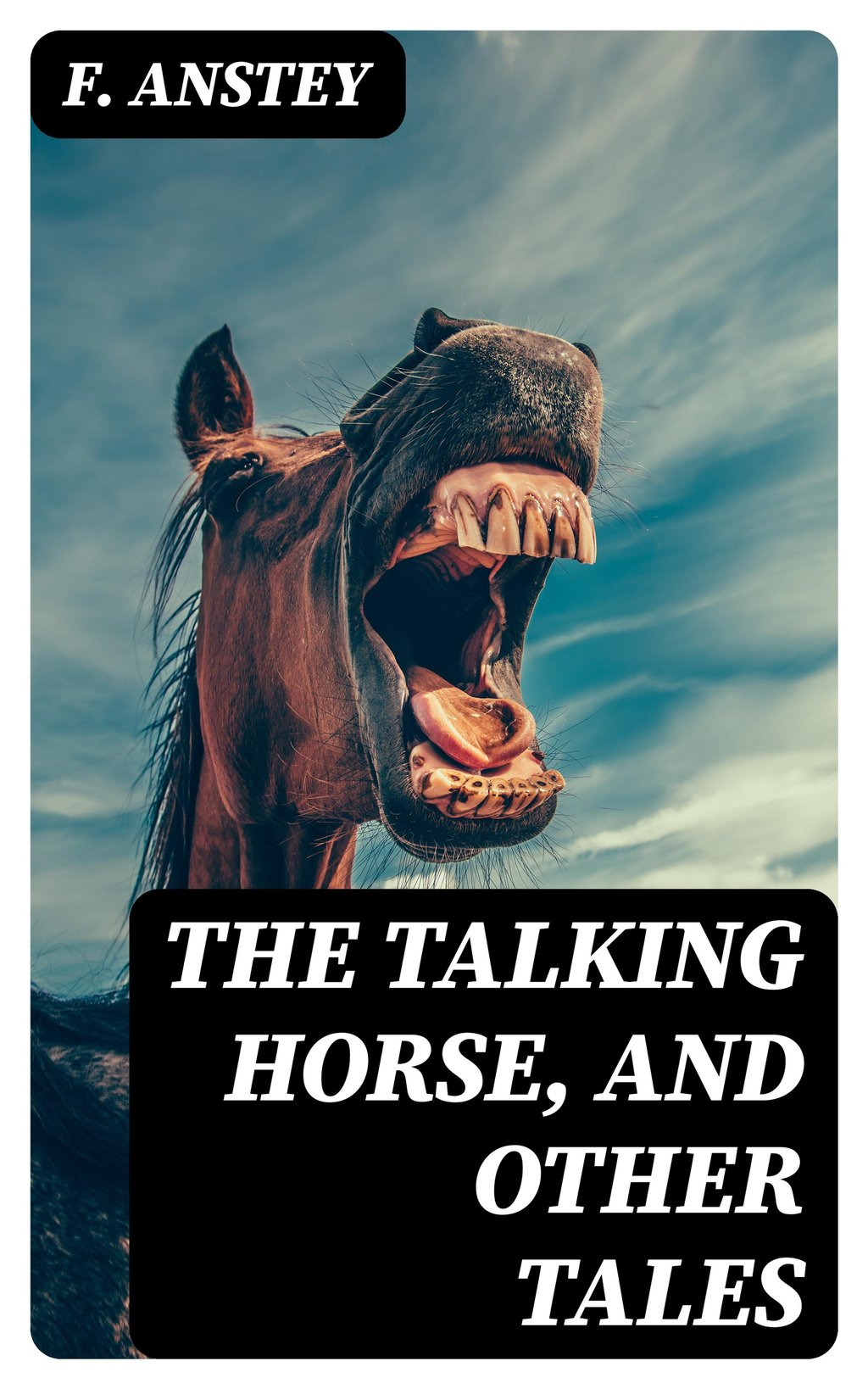 The Talking Horse, and Other Tales - 8596547087595 | Cultura