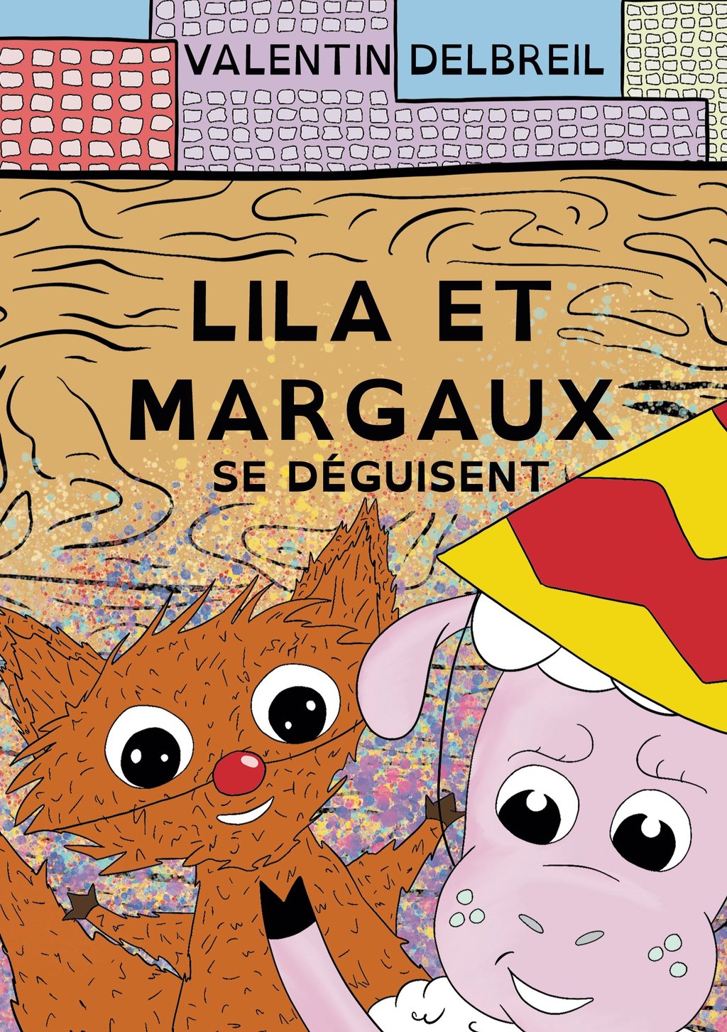 Lila et Margaux se déguisent : Valentin Delbreil - 9782322427963 | Cultura