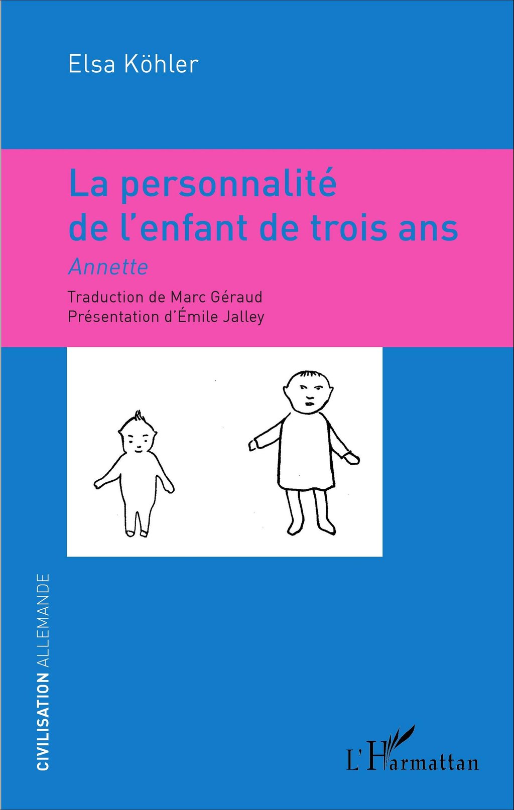 La personnalité de l'enfant de trois ans - Annette - 9782336765587 ...