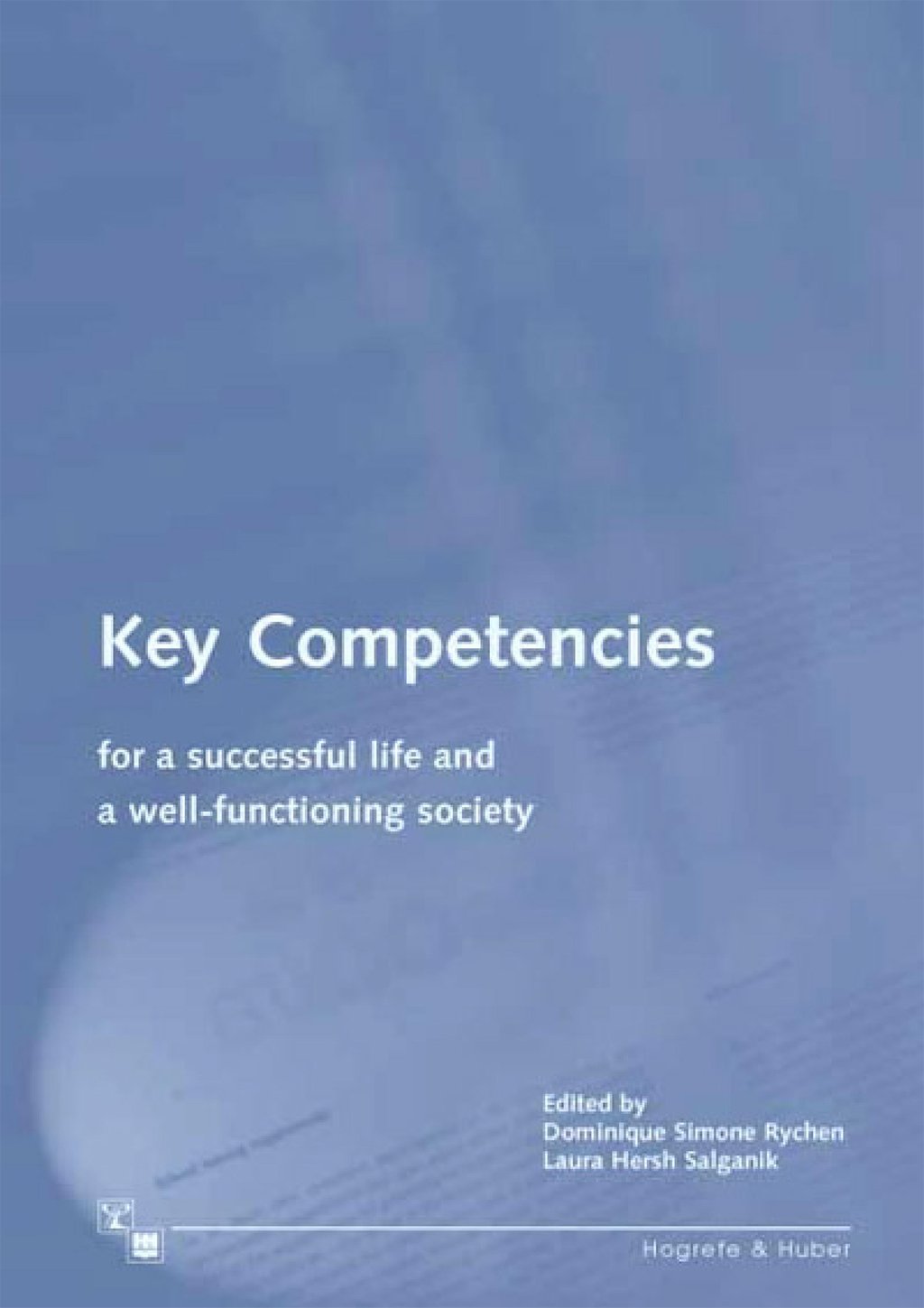 Key Competencies for a Successful Life and Well-Functioning Society ...