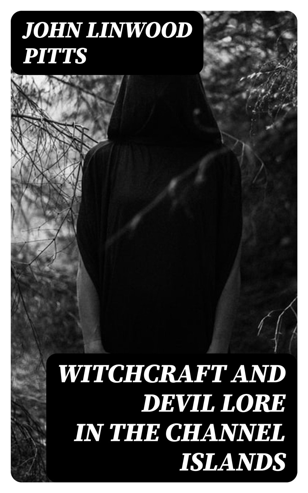 Witchcraft and Devil Lore in the Channel Islands - Transcripts from the ...
