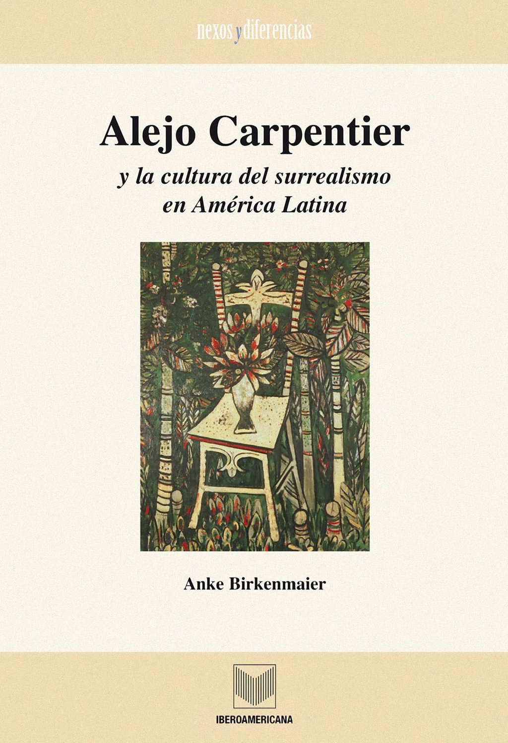 Alejo Carpentier y la cultura del surrealismo en América Latina ...