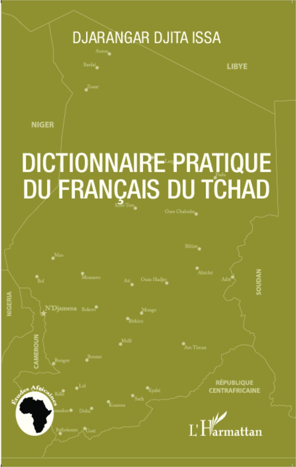 Dictionnaire pratique du français du Tchad : Djarangar Djita Issa ...
