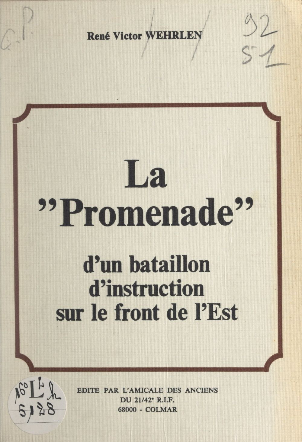 La "Promenade" d'un bataillon d'instruction sur le Front de l'Est - Et ...