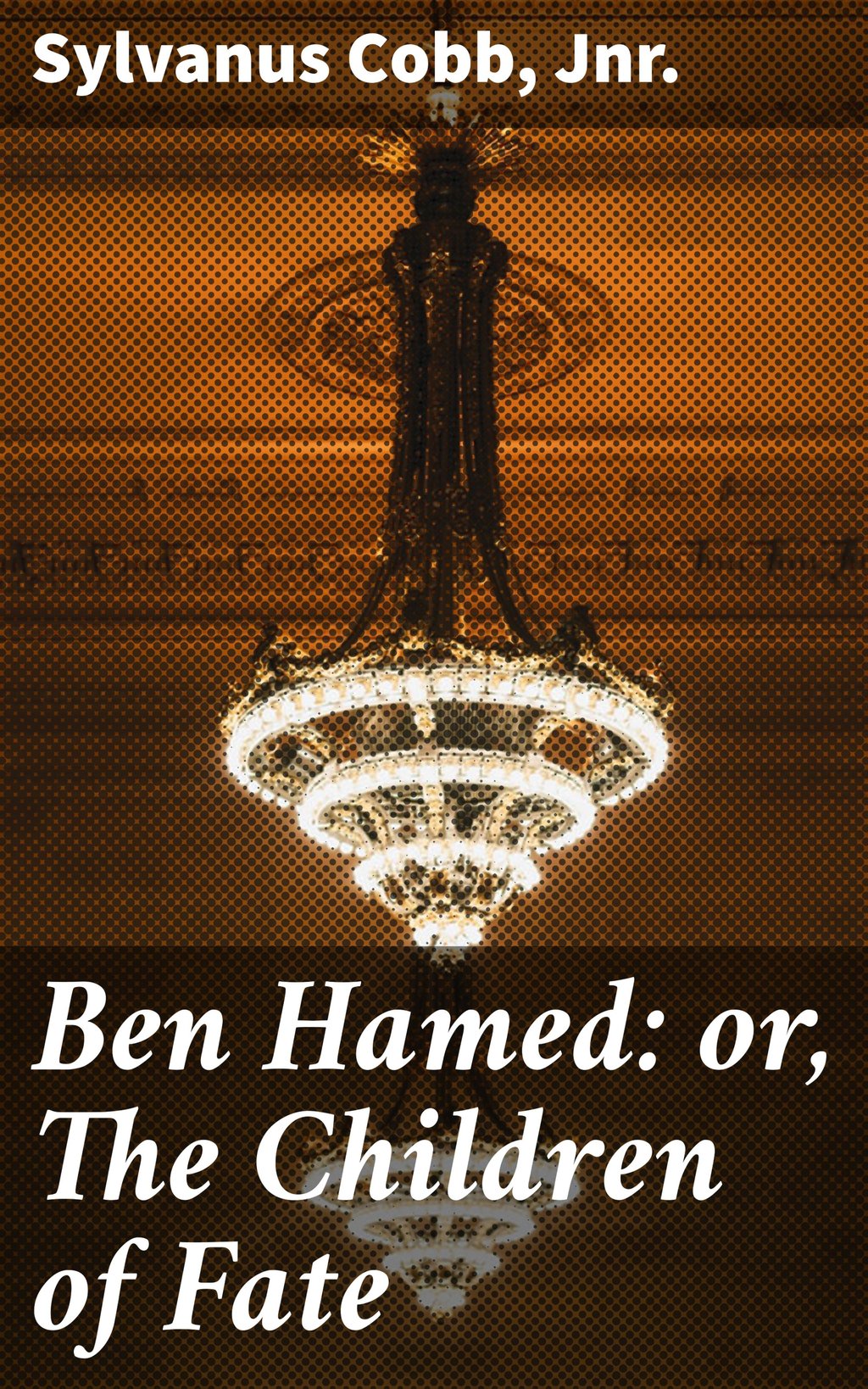 Ben Hamed: or, The Children of Fate - 4066338075352 | Cultura