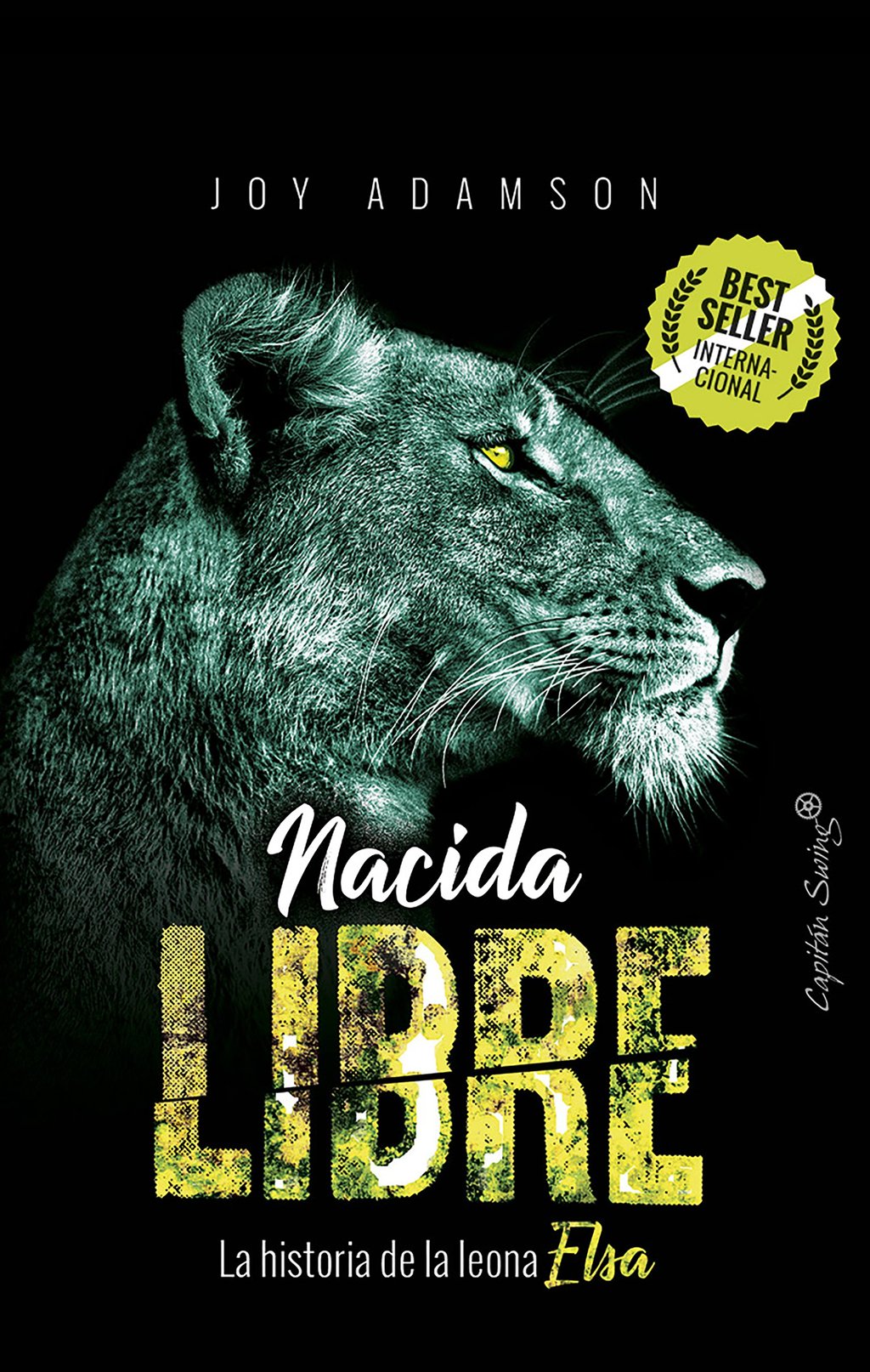 Nacida Libre - La historia de la leona Elsa - 9788412042672 | Cultura