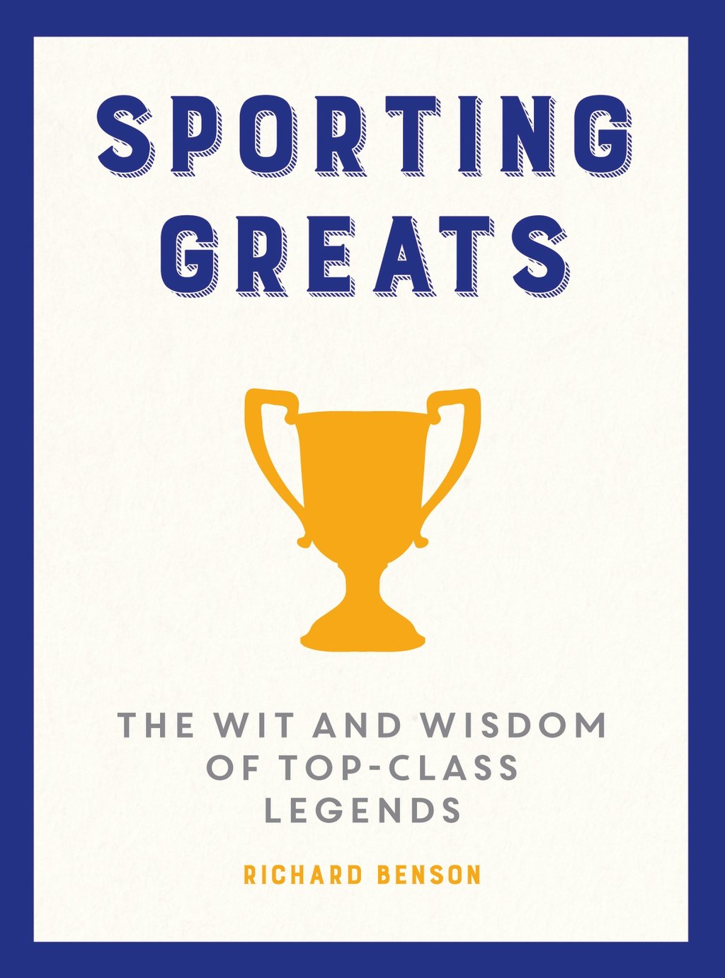 Sporting Greats - The Wit and Wisdom of Top-Class Legends ...