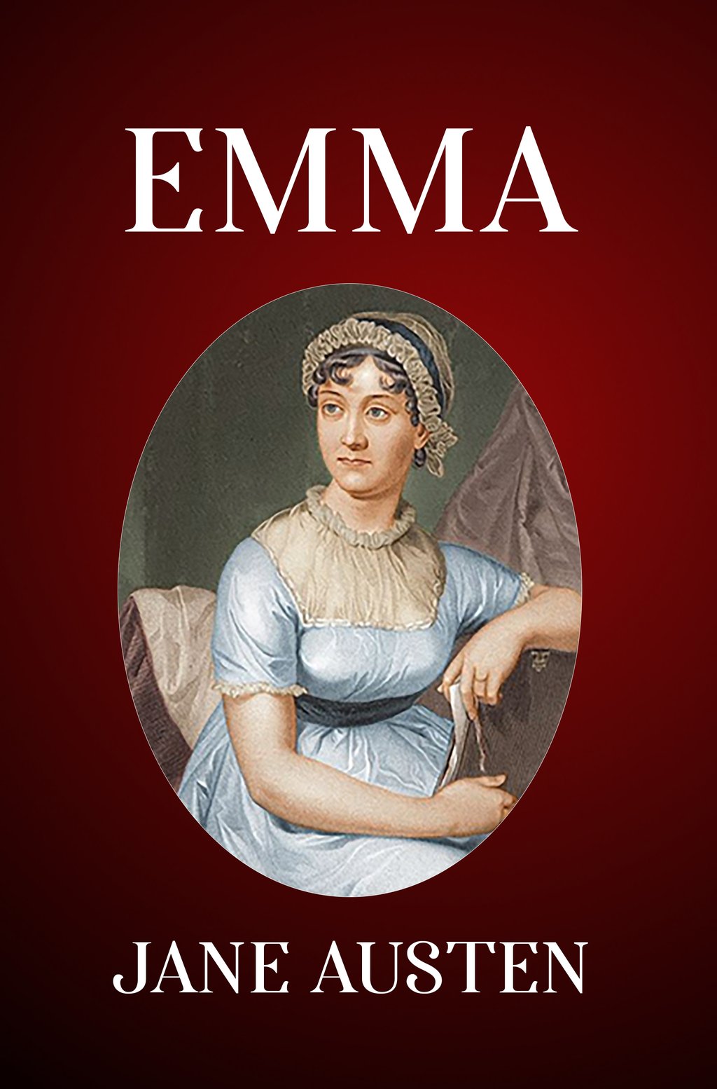 Emma: The Original 1815 Unabridged And Complete Edition (Jane Austen ...