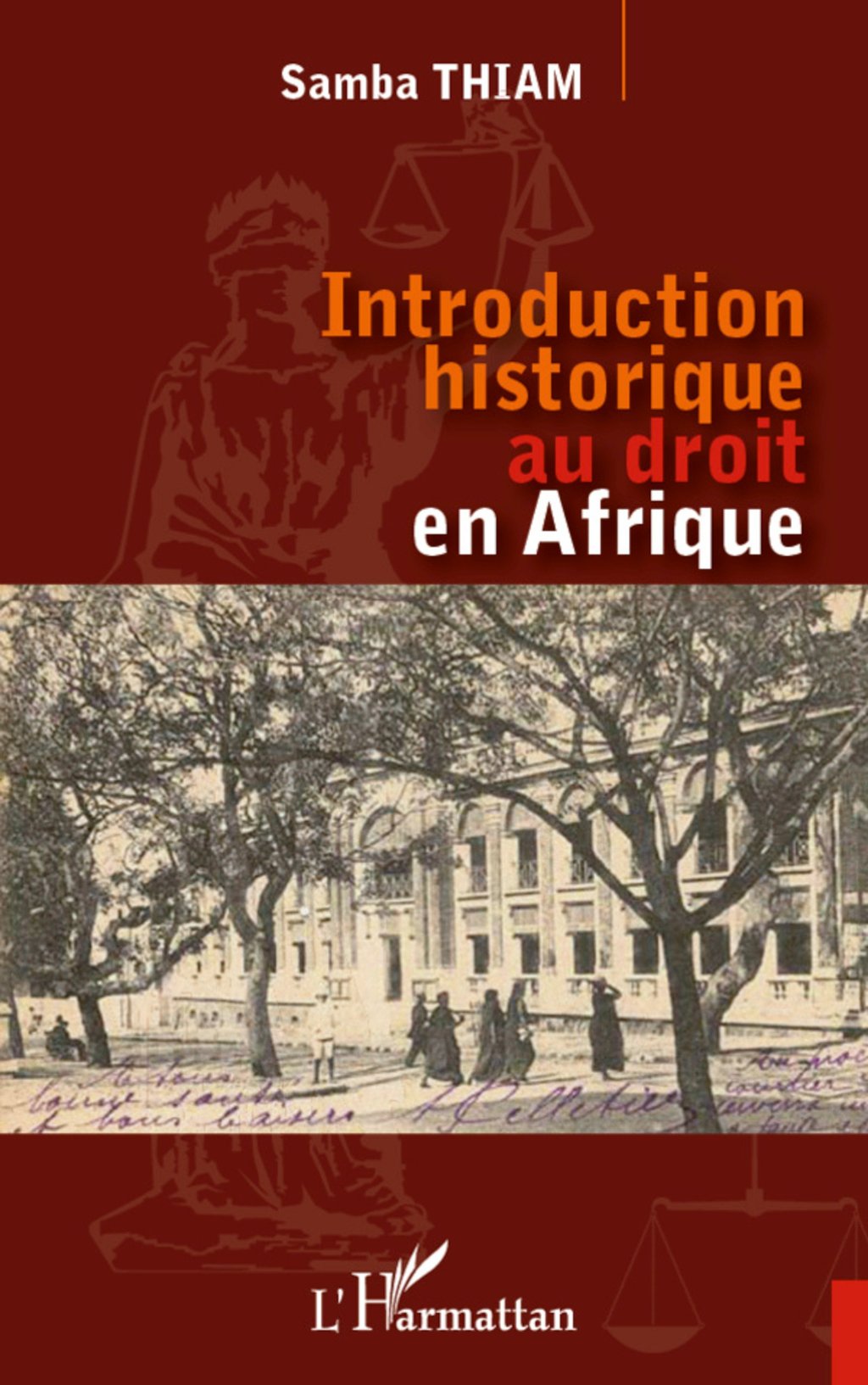 Introduction historique au droit en Afrique : Samba Thiam - 9782296810457 - Droit, Economie ...