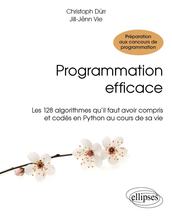 Programmation efficace - 128 algorithmes qu il faut avoir compris et ...