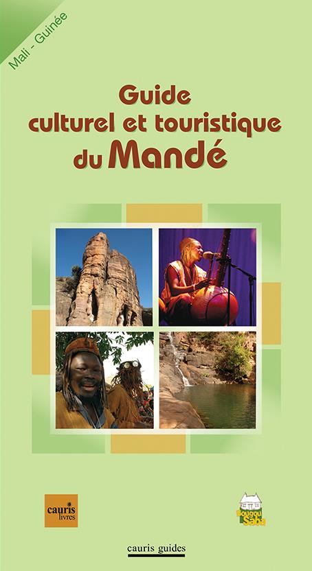 Guide culturel et touristique du mandé : Collectif - 9995260107 - Beaux ...