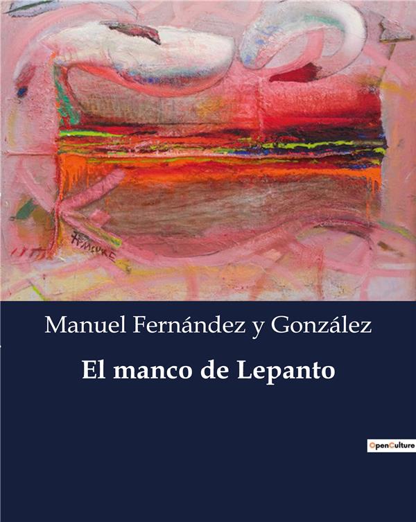 El manco de lepanto - . | Cultura