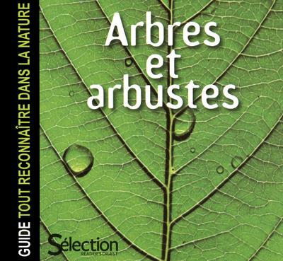 Arbres et arbustes - guide tout reconnaître dans la nature : Collectif ...