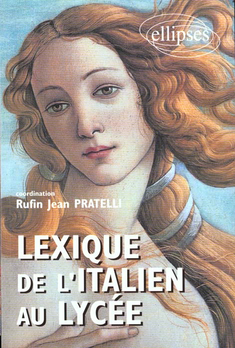 Lexique de l'italien au lycée : Rufin Jean Pratelli - 2729859918 | Cultura