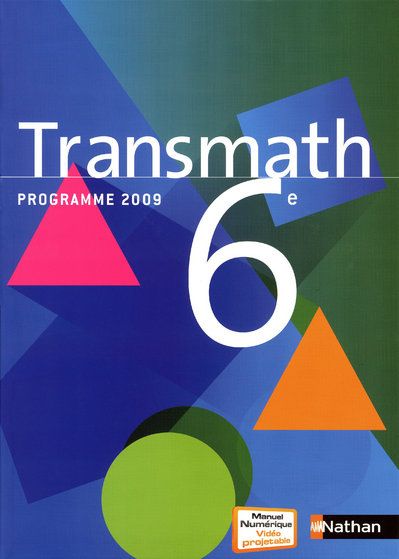 Transmath - 6ème - manuel de l'élève (édition 2009) : Joël Malaval ...