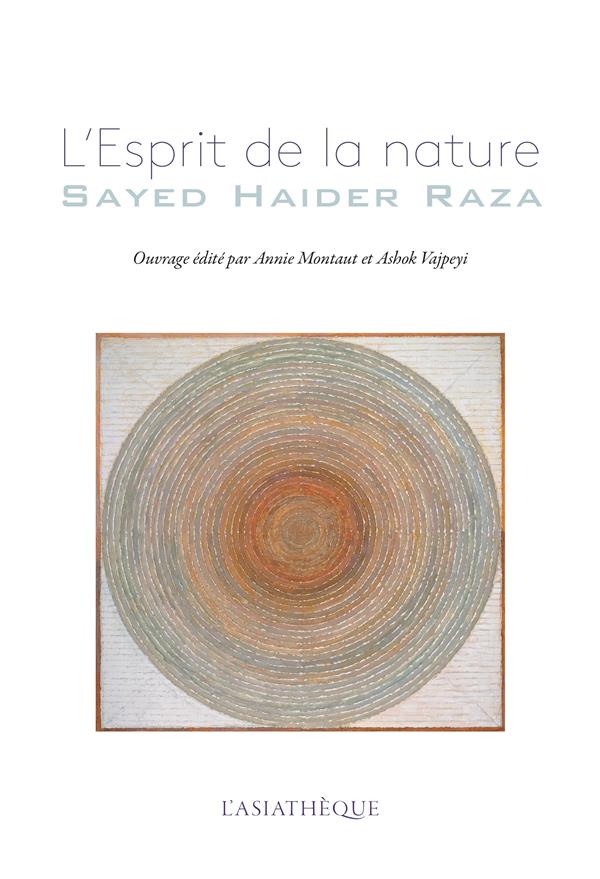 L'esprit de la nature : Sayed Haider Raza : Annie Montaut,Ashok Vajveyi ...